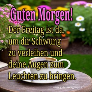 [Beste 500+] Guten Morgen Freitag [AKTUALISIERT] - Guten Morgen Bilder