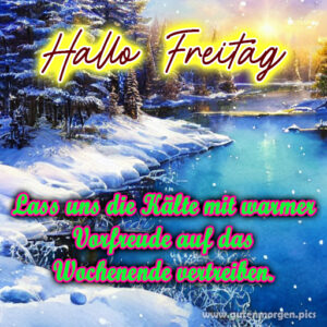 ᐅ100+ Guten Morgen Freitag Winter Bilder & Grüße - Guten Morgen Bilder