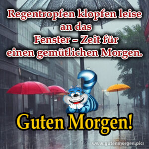 ᐅ1000 Guten morgen Regen [AKTUALISIERT] - Guten Morgen Bilder